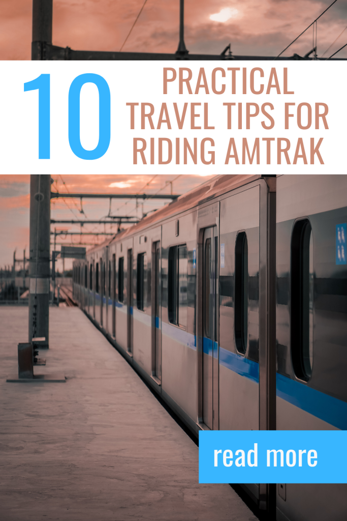 10 tips for First Time Amtrak Riders!