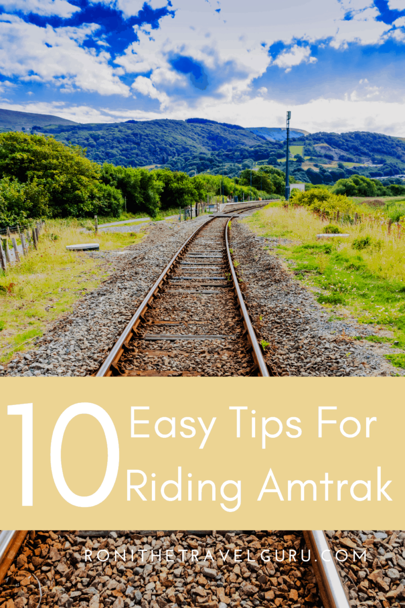 10 tips for riding Amtrak that will make traveling easier for you to relax!